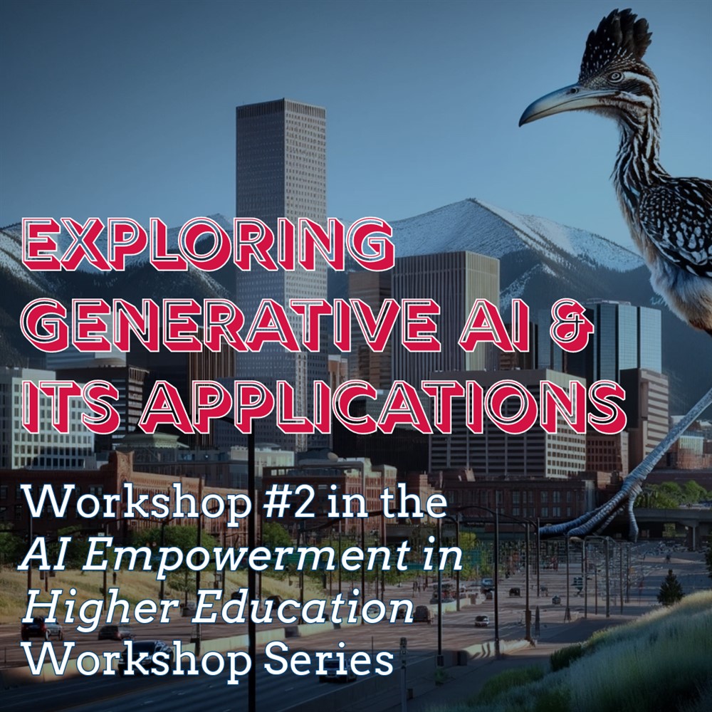 Exploring Generative AI and Its Applications: Workshop No. 2 of 4 in ...