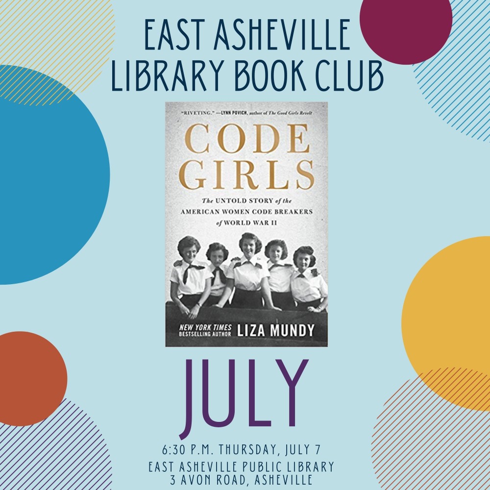 East Asheville Library Book Club: The Code Girls, by Liza Mundy ...