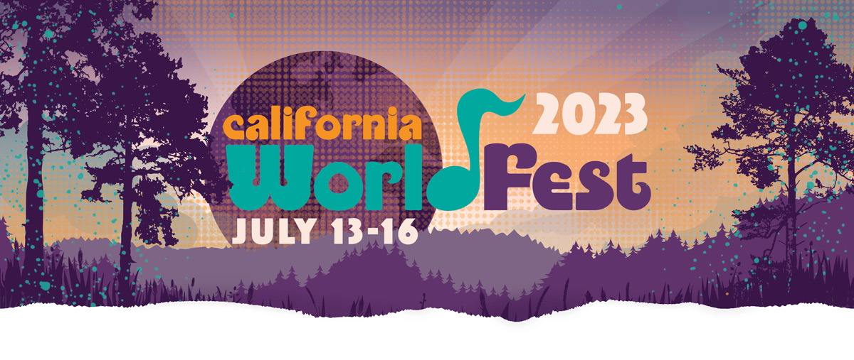California WorldFest 2023, Thursday, July 13 - Sunday, July 16, 2023