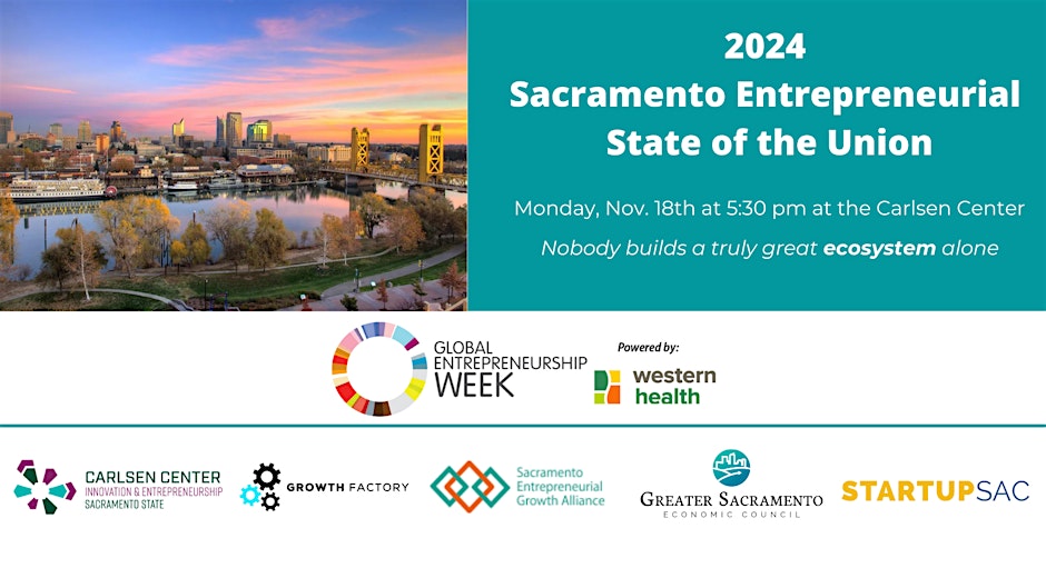 Global Entrepreneurship Week (GEW): Sacramento Entrepreneurial State of ...