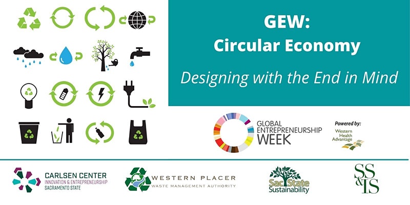 Global Entrepreneurship Week - Circular Economy - Designing with the ...