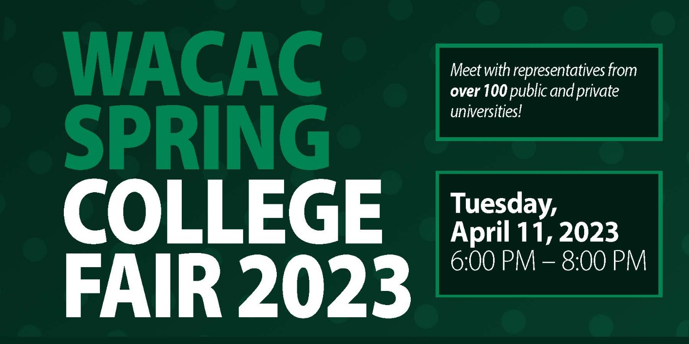 WACAC Spring College Fair, Tuesday, April 11, 2023, 6 - 8pm
