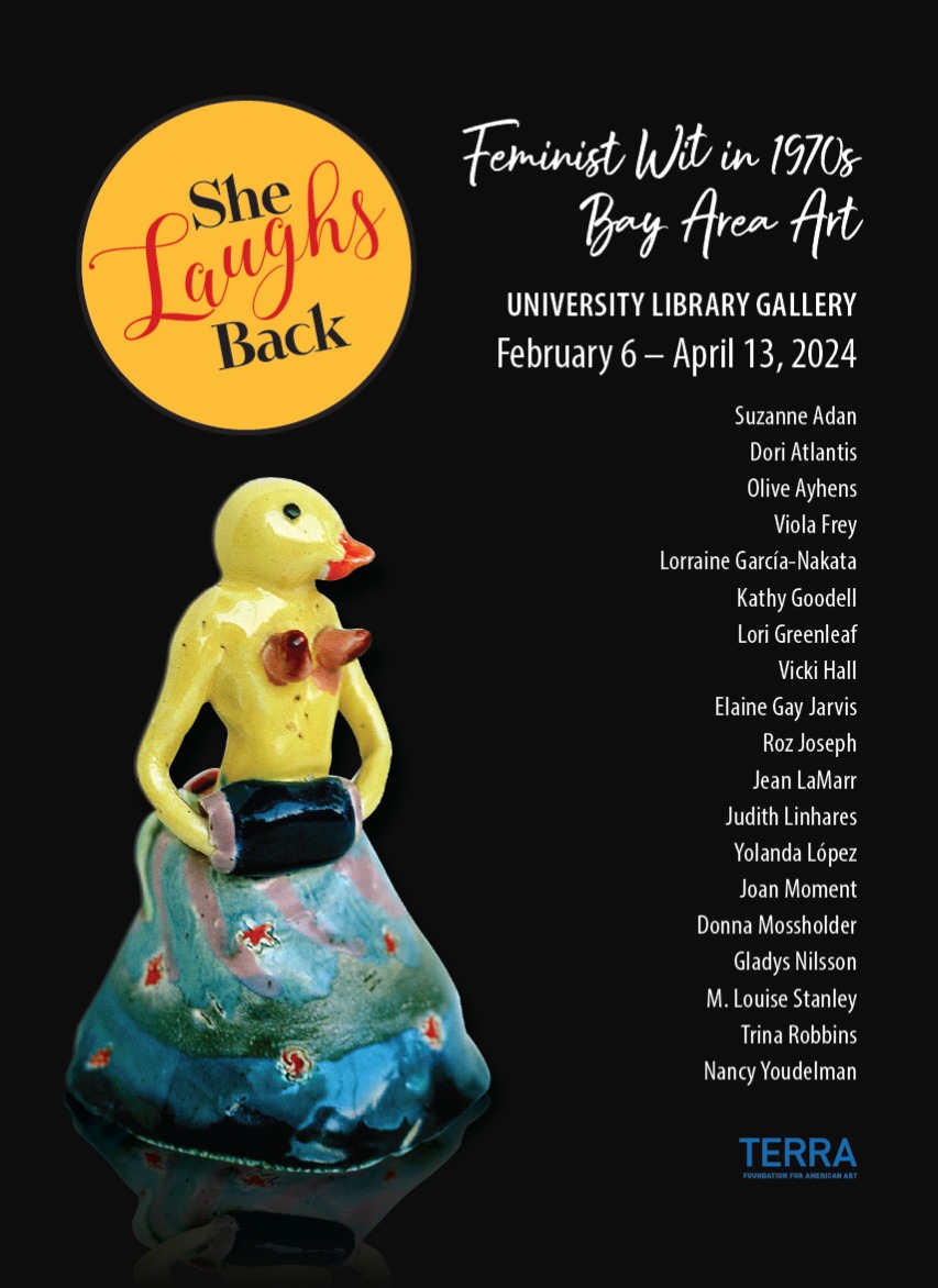 She Laughs Back: Feminist Wit in 1970s Bay Area Art, Tuesday, February ...